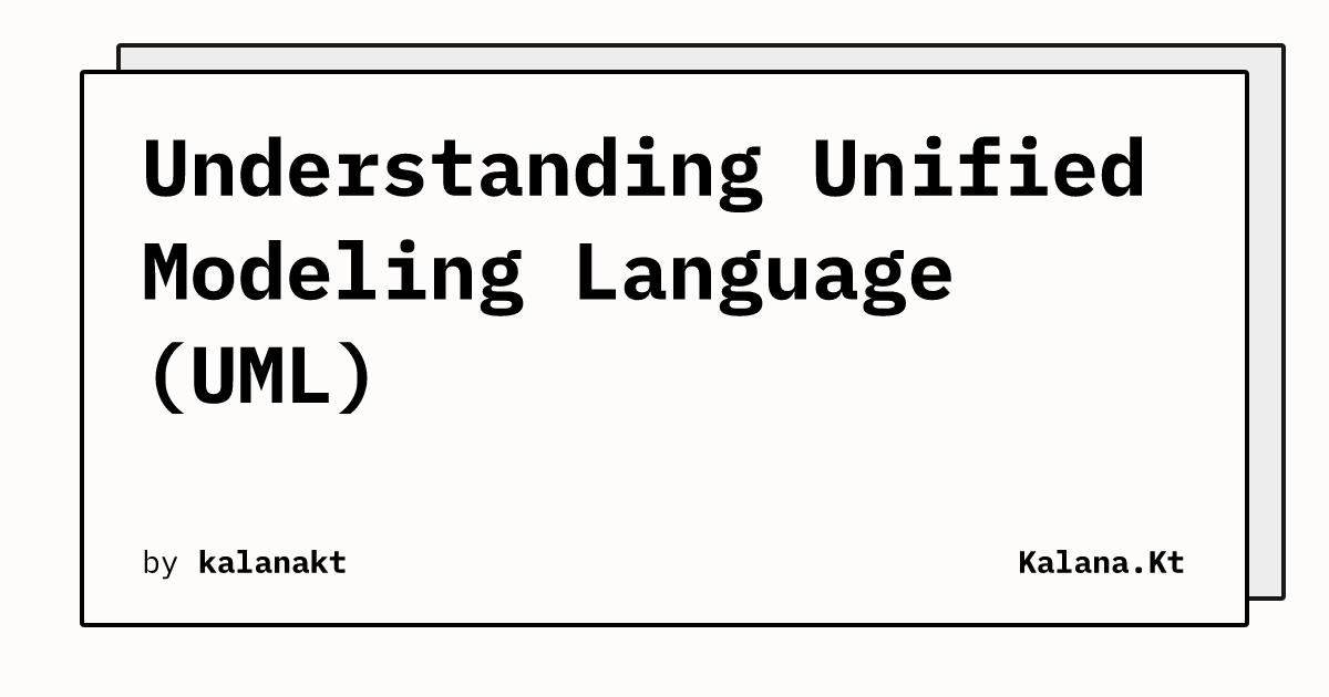 Understanding Unified Modeling Language Uml Kalana Kt